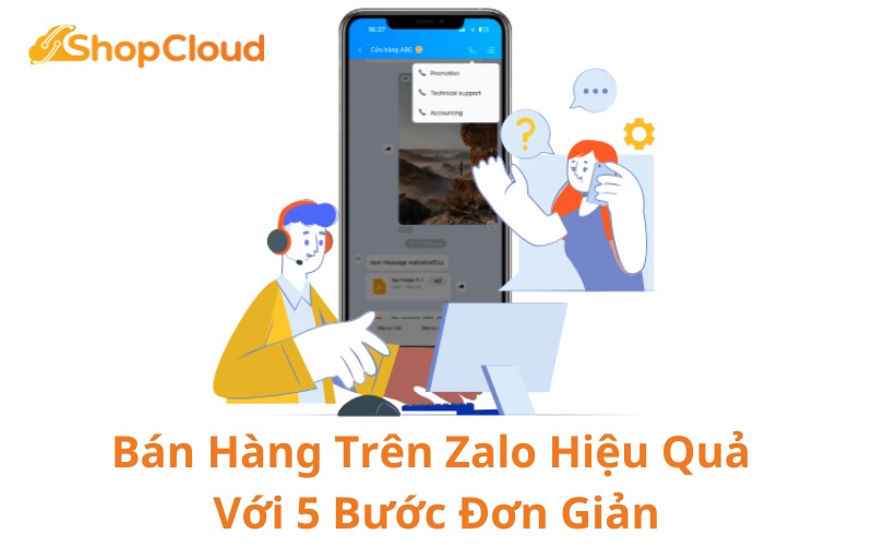 Quy Trình Bán Hàng Trên Zalo Hiệu Quả Với 5 Bước Đơn Giản - ShopCloud