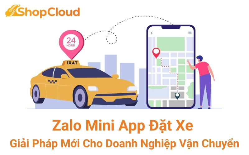 Zalo Mini App Đặt Xe - Giải Pháp Mới Cho Doanh Nghiệp Vận Chuyển