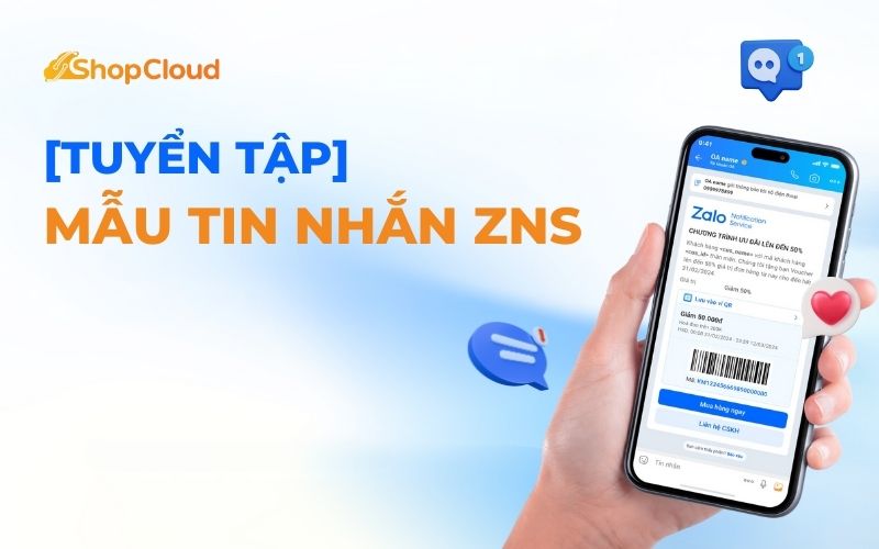 10+ Mẫu Tin Nhắn ZNS Từng Hình Thức, Mục Đích 2024